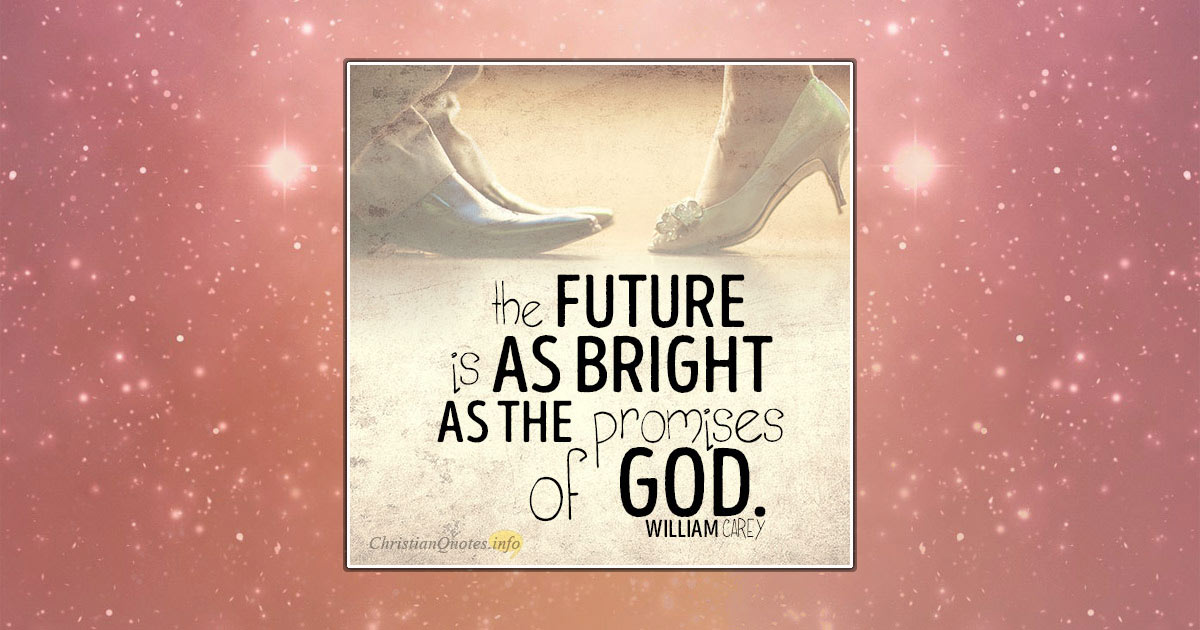 3 Reasons To Think Of The Future | ChristianQuotes.info