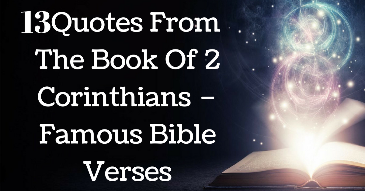 13 Quotes From The Book Of 2 Corinthians – Famous Bible Verses ...