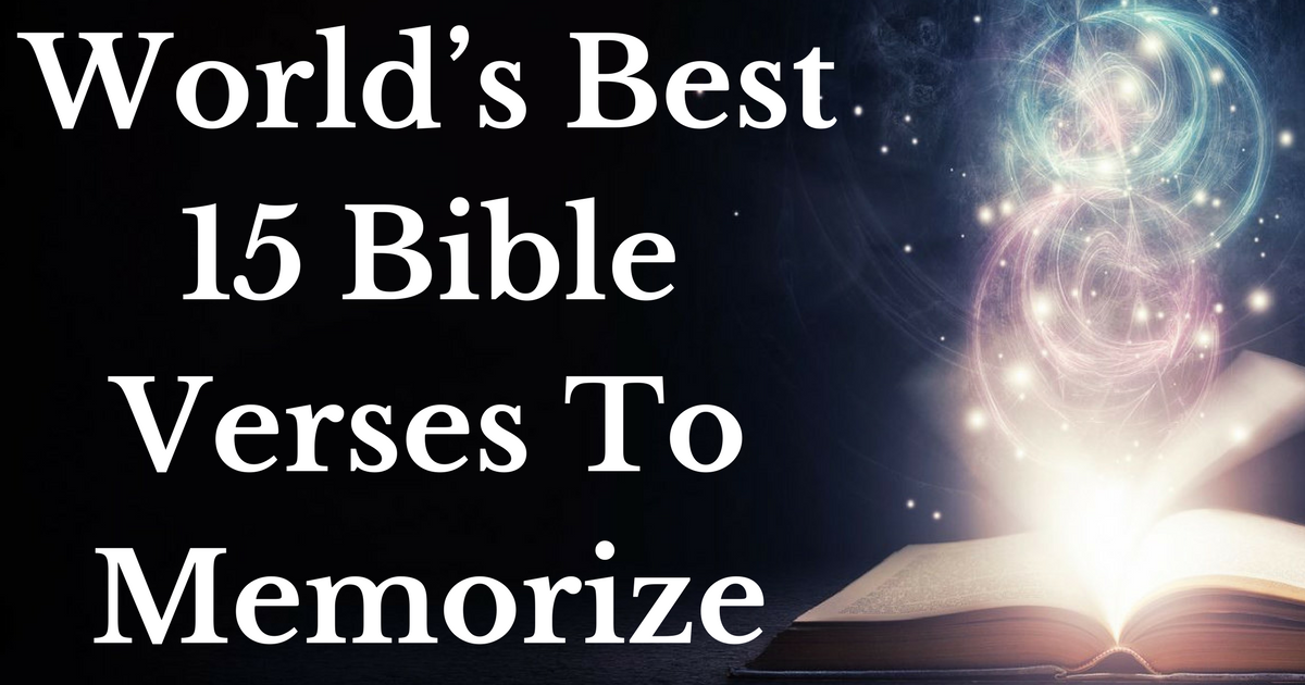 World’s Best 15 Bible Verses To Memorize | ChristianQuotes.info